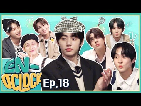 ENHYPEN 'EN-O'CLOCK' EP.18 (Türkçe altyazılı)