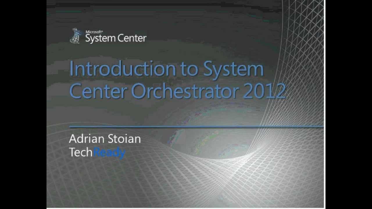 Introducere in System Center 2012 Orchestrator - YouTube