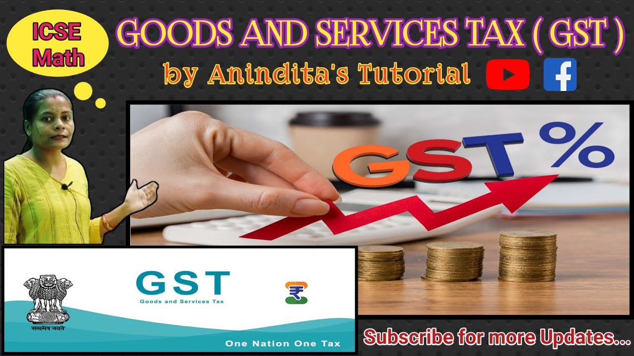 Goods and Services Tax ( GST ) || Part 1 || ICSE Board || Class X ...