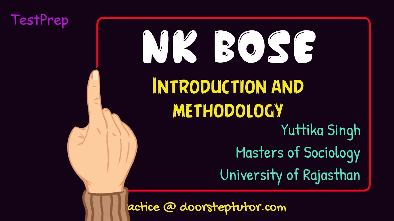 N K Bose: Civilization Perspective, Methodology, Ethnography, Indology ...