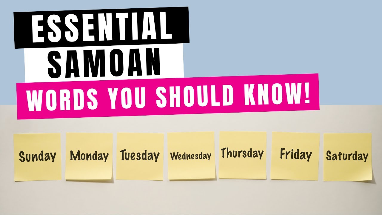 Samoan Language Fundamentals: Learn the Days of the Week in Samoan ...