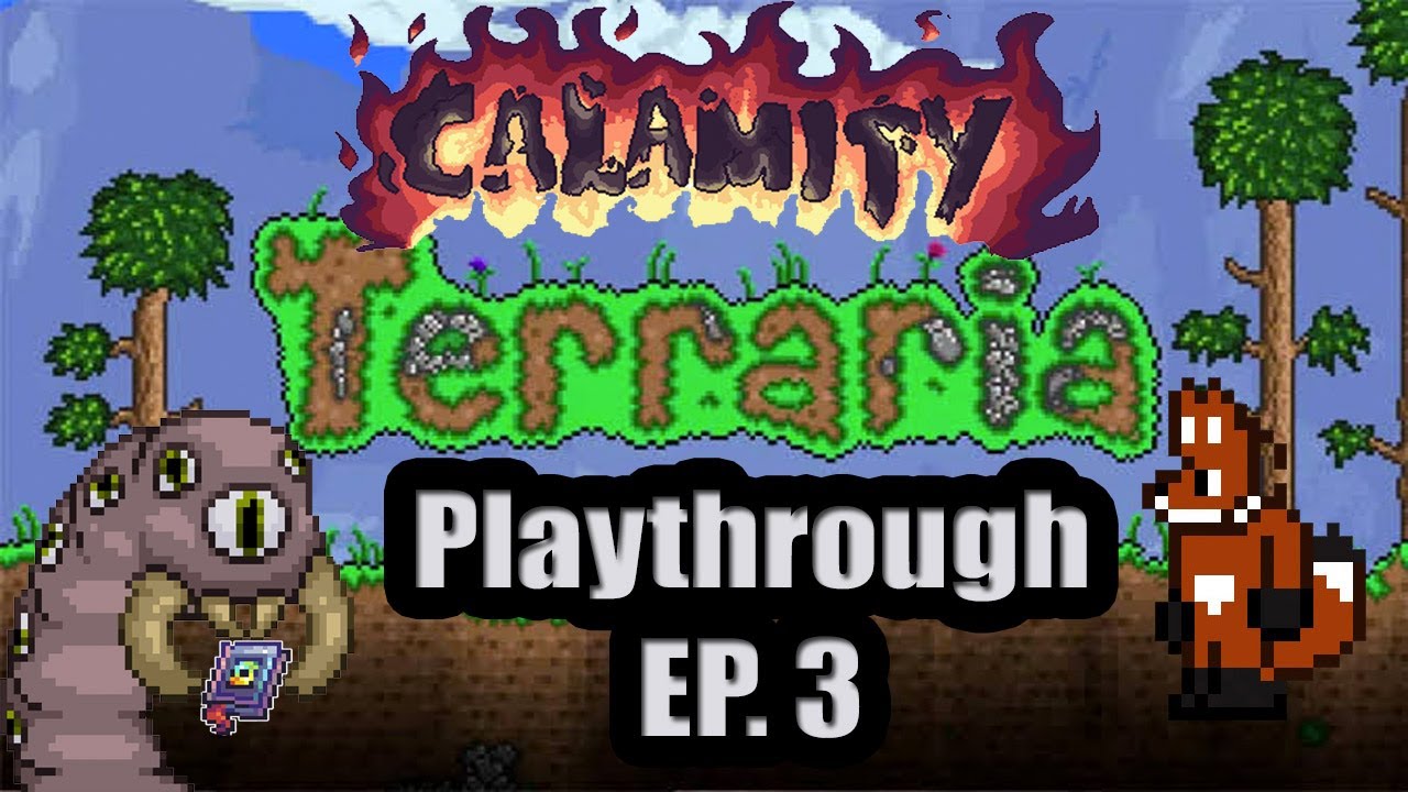 Terraria CALAMITY Lets Play Episode 3 - Taking On the Corruption and ...