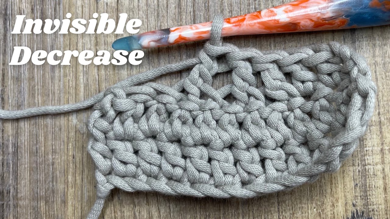 Crochet- Performing an Invisible Decrease - YouTube