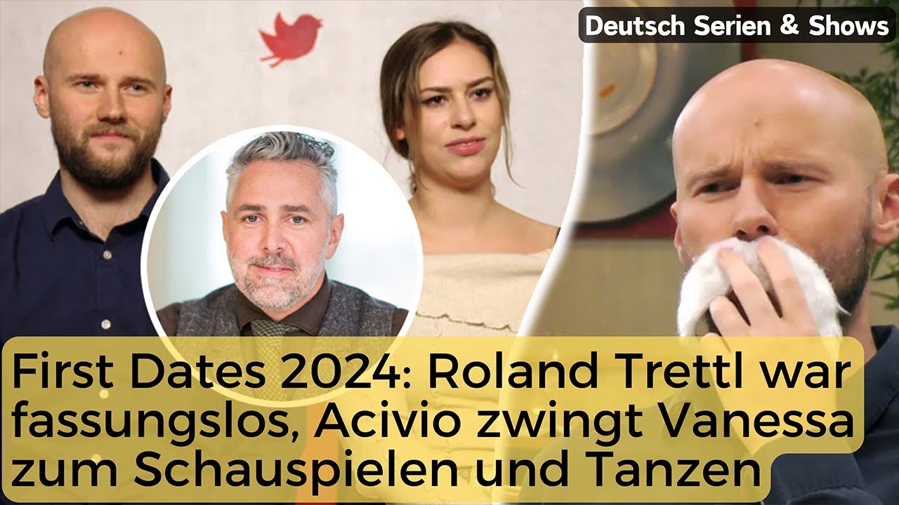 First Dates 2024: Roland Trettl war fassungslos, Acivio zwingt Vanessa ...
