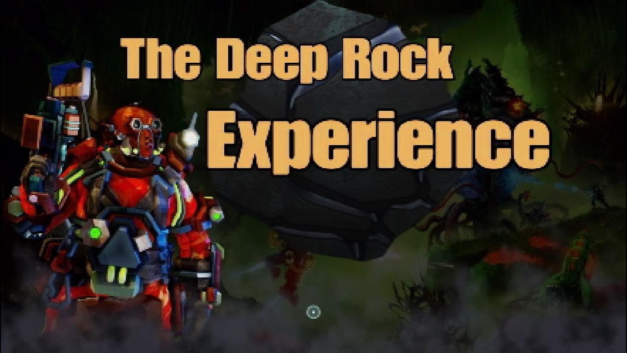 The Deep Rock Experience - YouTube