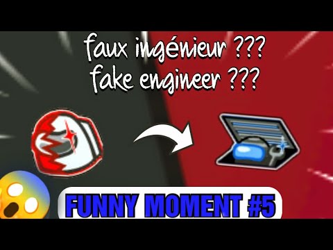 AMONG US - FUNNY MOMENT #5 / un faux INGÉNIEUR 😱 ?? - a fake ENGINEER 😱 ...