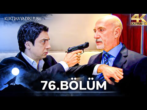 Kurtlar Vadisi Pusu - 76. Bölüm 4K ULTRA HD