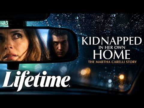 Kidnapped in Her Own Home The Martha Carelli Story 2026 | Drama Movie | A Thriller Movies True Story