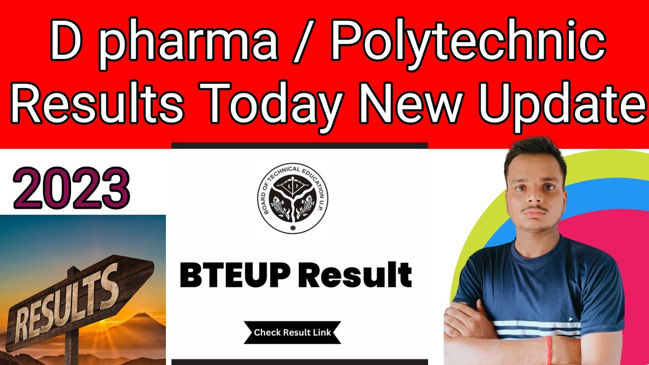D pharma / polytechnic Results Today New Update | 2023 BTEUP Result Today New Update - YouTube