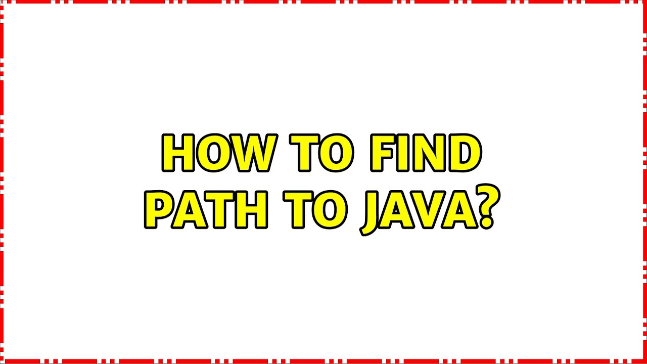 Ubuntu How To Find Path To Java 2 Solutions YouTube Ubuntu How To Find Path To Java 2 Solutions YouTube