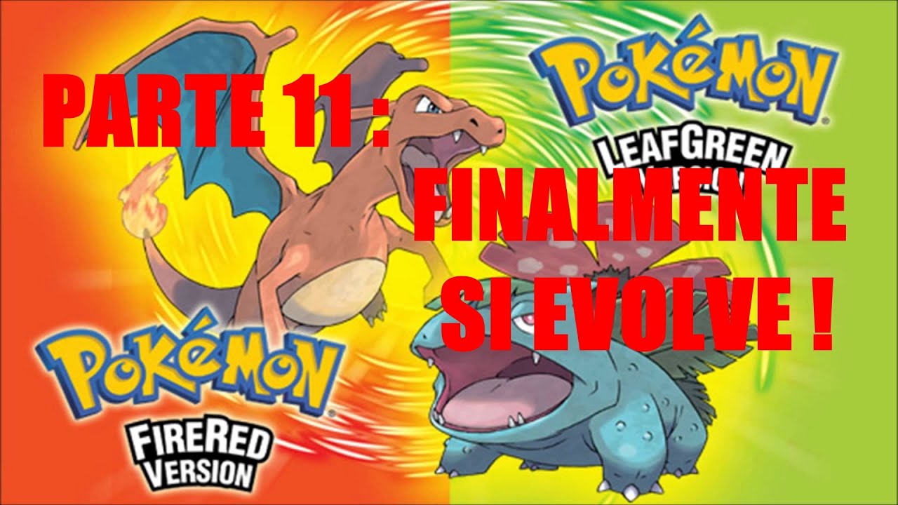 Pokemon Rosso Fuoco parte 11 : Finalmente si evolve ! - YouTube