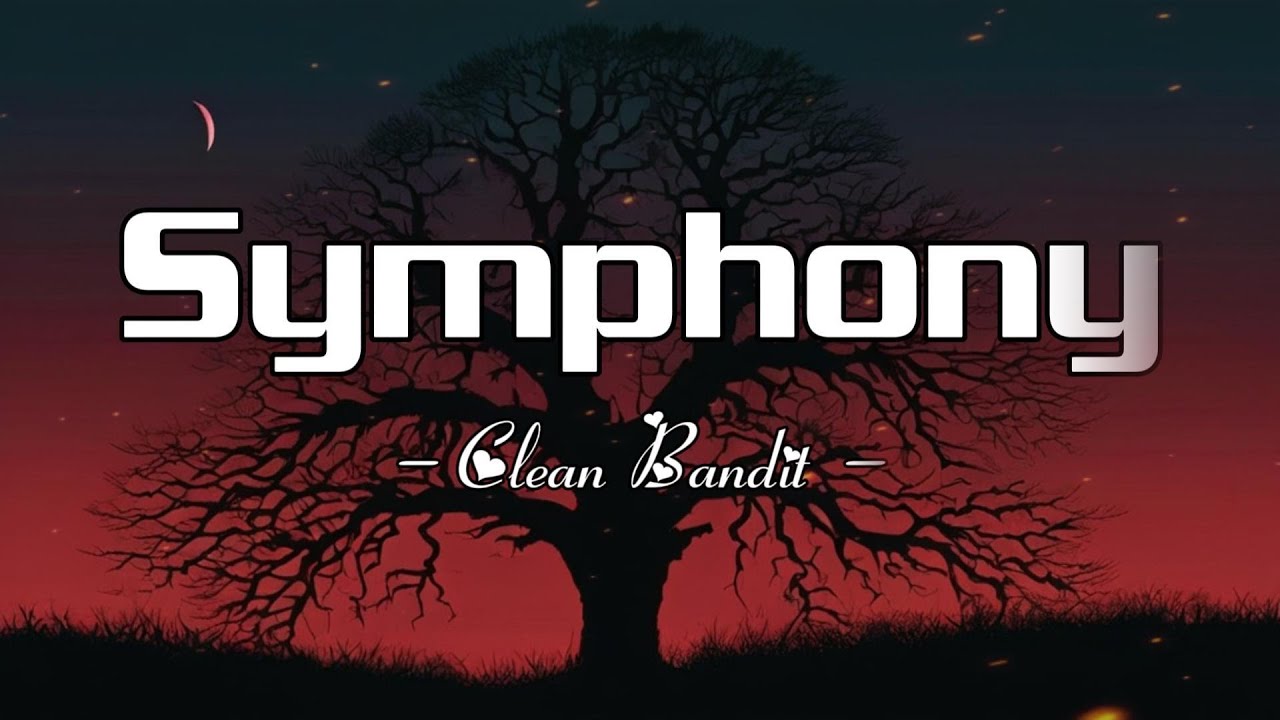 Clean Bandit - Symphony (Lyrics) feat. Zara Larsson - YouTube