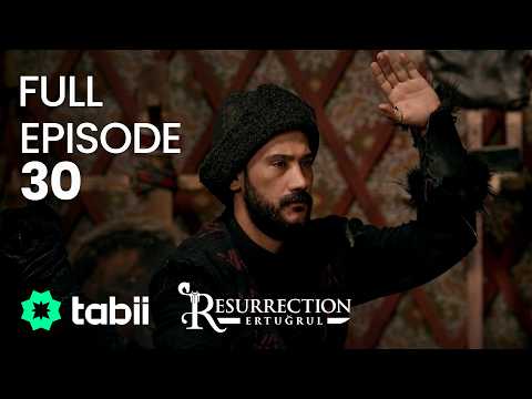 Resurrection: Ertuğrul Full Episode 30