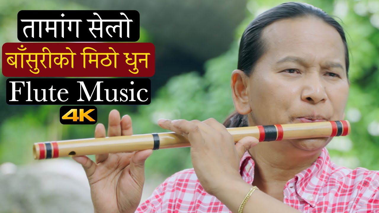 Tamang Selo | Morning Flute Music | Bansuri Music | Basuri Ko Dhun ...