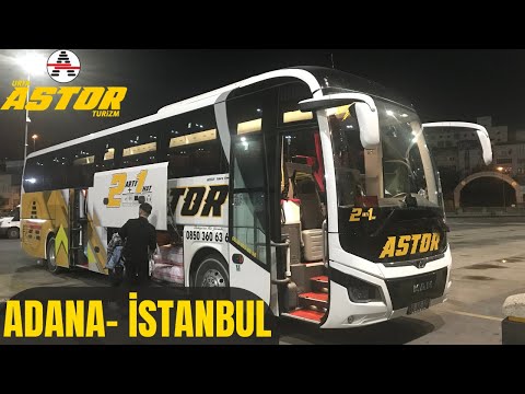 ASTOR TURİZM| MAN LİONS COACH| OTOBÜS YOLCULUĞU VİDEOSU|ADANA OTOGAR- İSTANBUL ESENLER OTOGAR