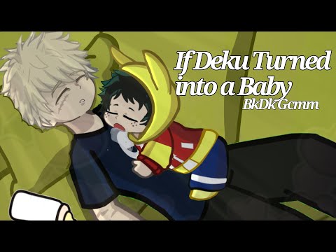 If Deku turned into a baby! || Gacha Life 2 || Mha || BkDk Gcmm 