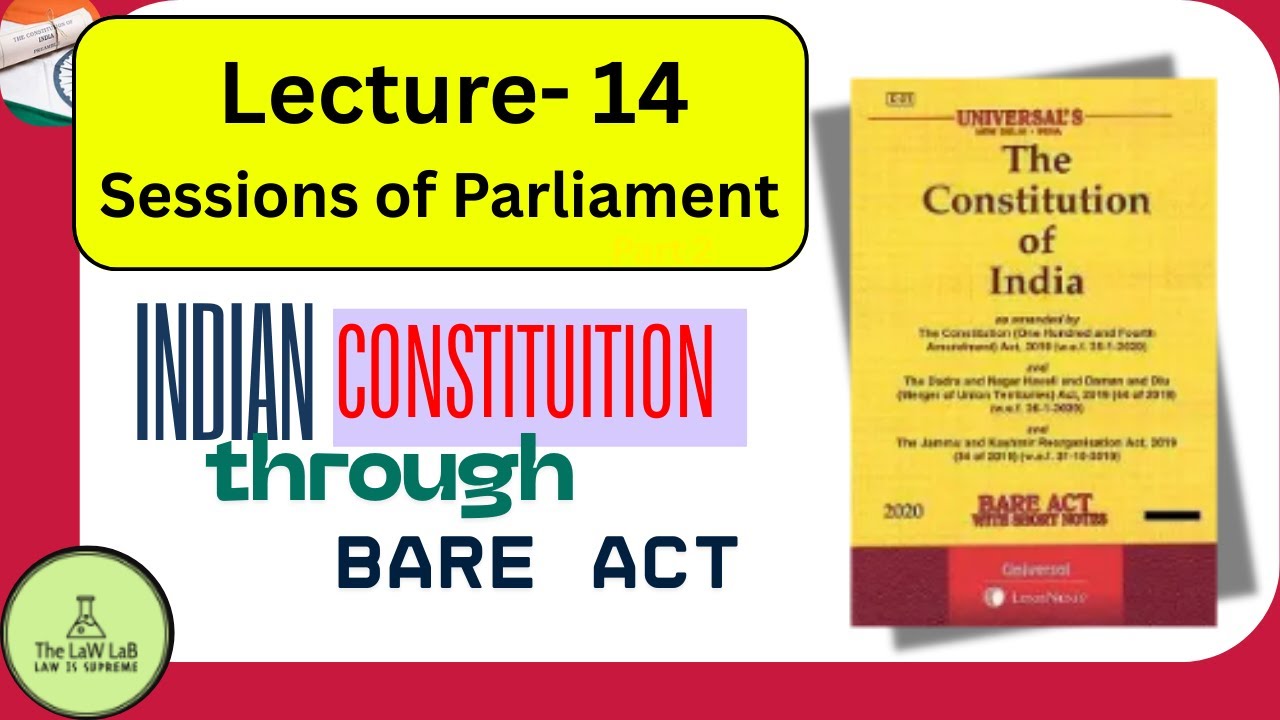 Lecture 14 | Article 84-100 | Sessions of Parliament | Indian ...
