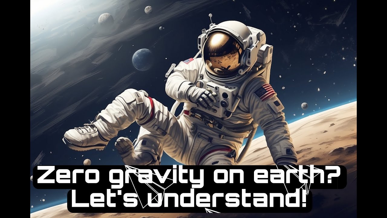 ZERO GRAVITY on Earth? Let's Understand! - YouTube
