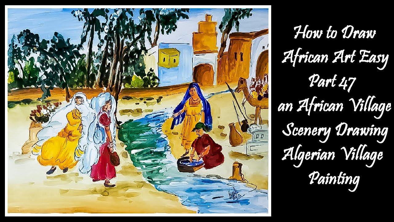 How to Draw African Art Easy Part 47 an African Village Scenery Drawing ...