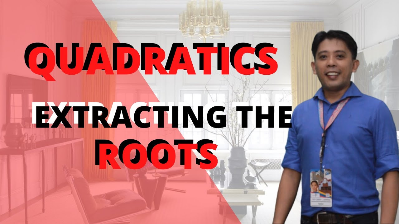 HOW TO SOLVED THE ROOTS OF QUADRATIC EQUATIONS BY EXTRACTING PERFECT ...