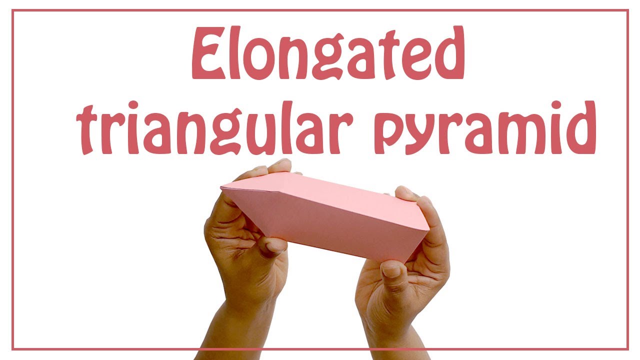 How to Make an Elongated triangular pyramid | Johnson solids - YouTube