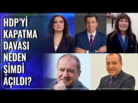 HDP'yi Kapatma Davası Neden Şimdi Açıldı?| Çiğdem Akdemir | Söz Meclisi