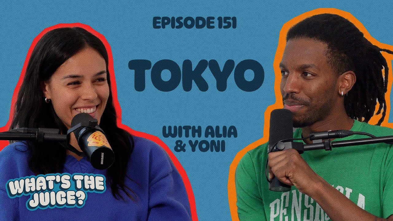 Tokyo | EP 151 | What's The Juice? Podcast - YouTube