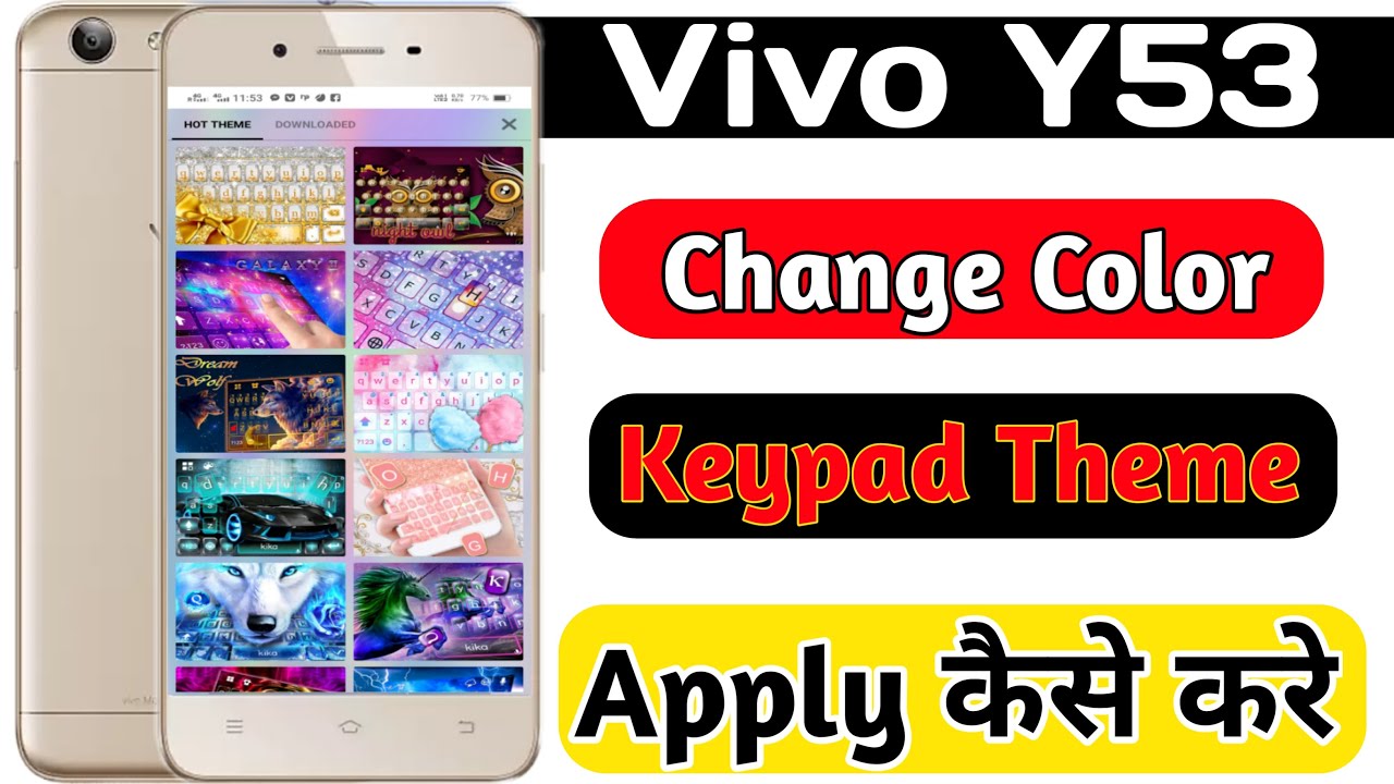 How To Vivo y53 Change Color Keypad Theme || Vivo y53 Color Keypad ...