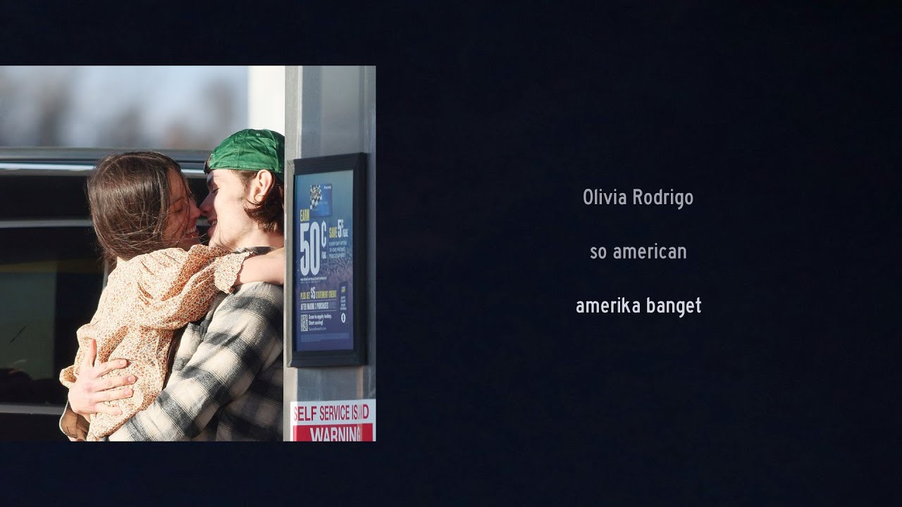 Olivia Rodrigo - so american (Lirik Terjemahan) - YouTube