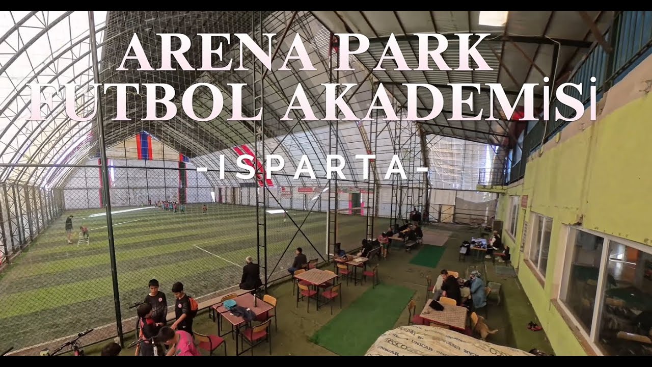 ARENA PARK FUTBOL AKADEMİSİ - YouTube