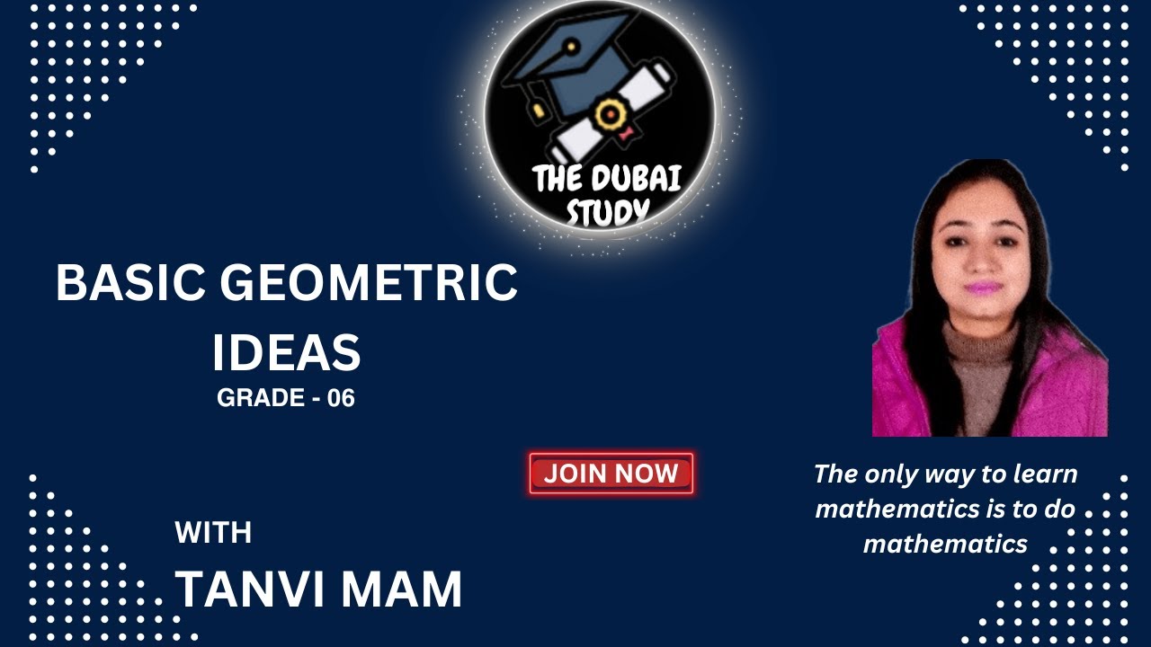 Basic Geometric Ideas by Tanvi Mam || The Dubai Study Classes - YouTube