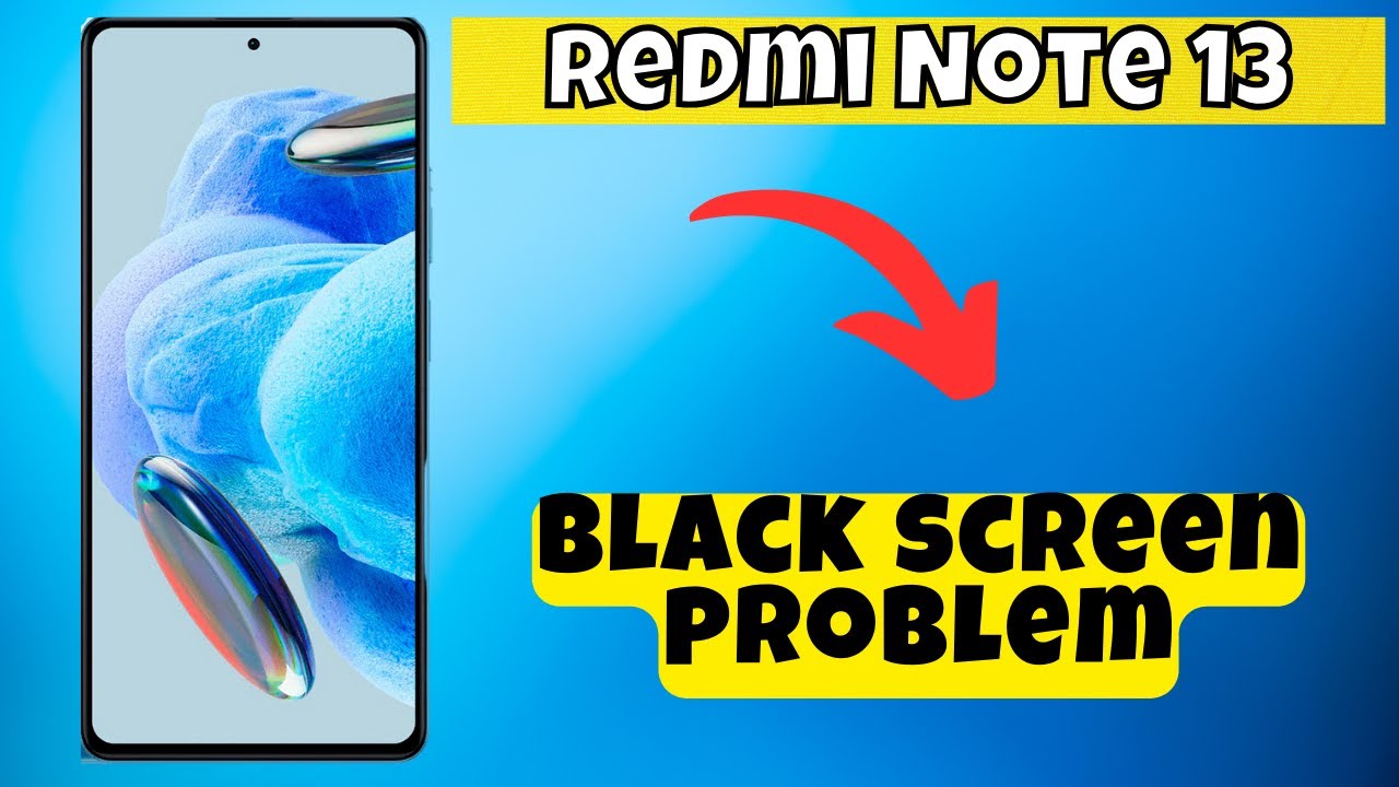 Black screen problem Redmi Note 13 pro || How to solve black screen ...