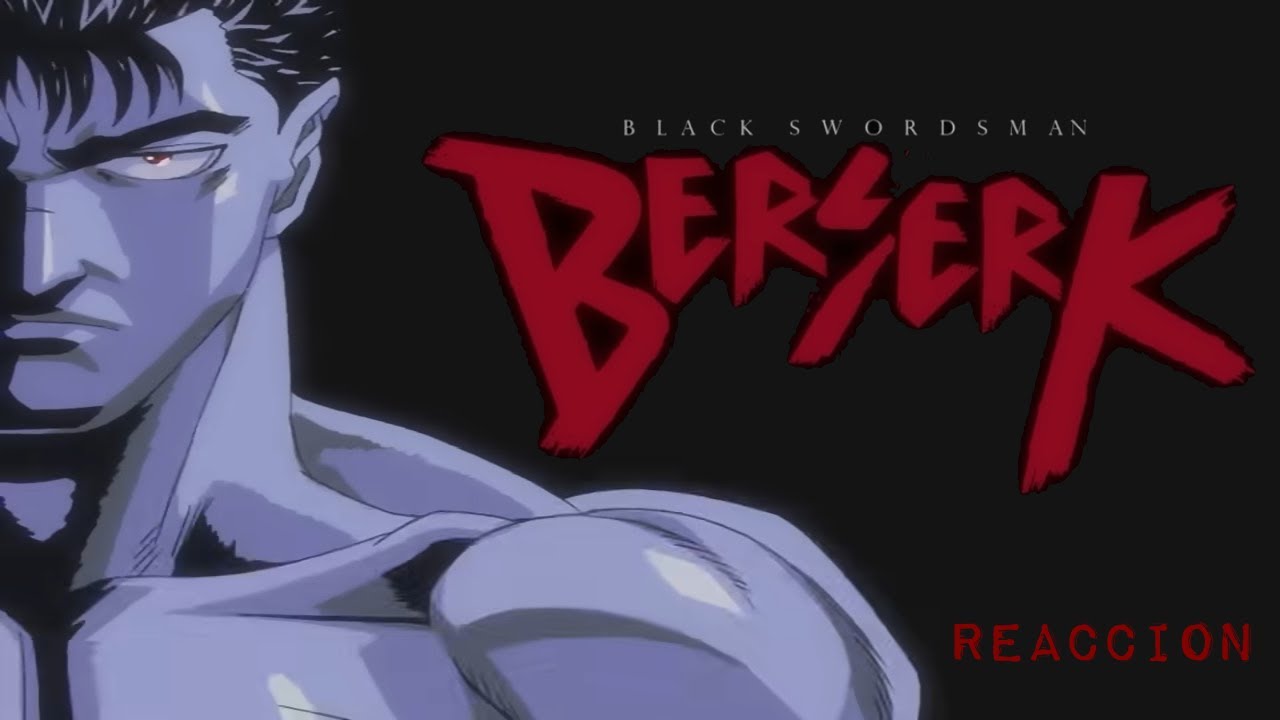 REACCIONANDO A LA SEGUNDA TEMPORADA DEL ANIME DE BERSERK (1997 ...