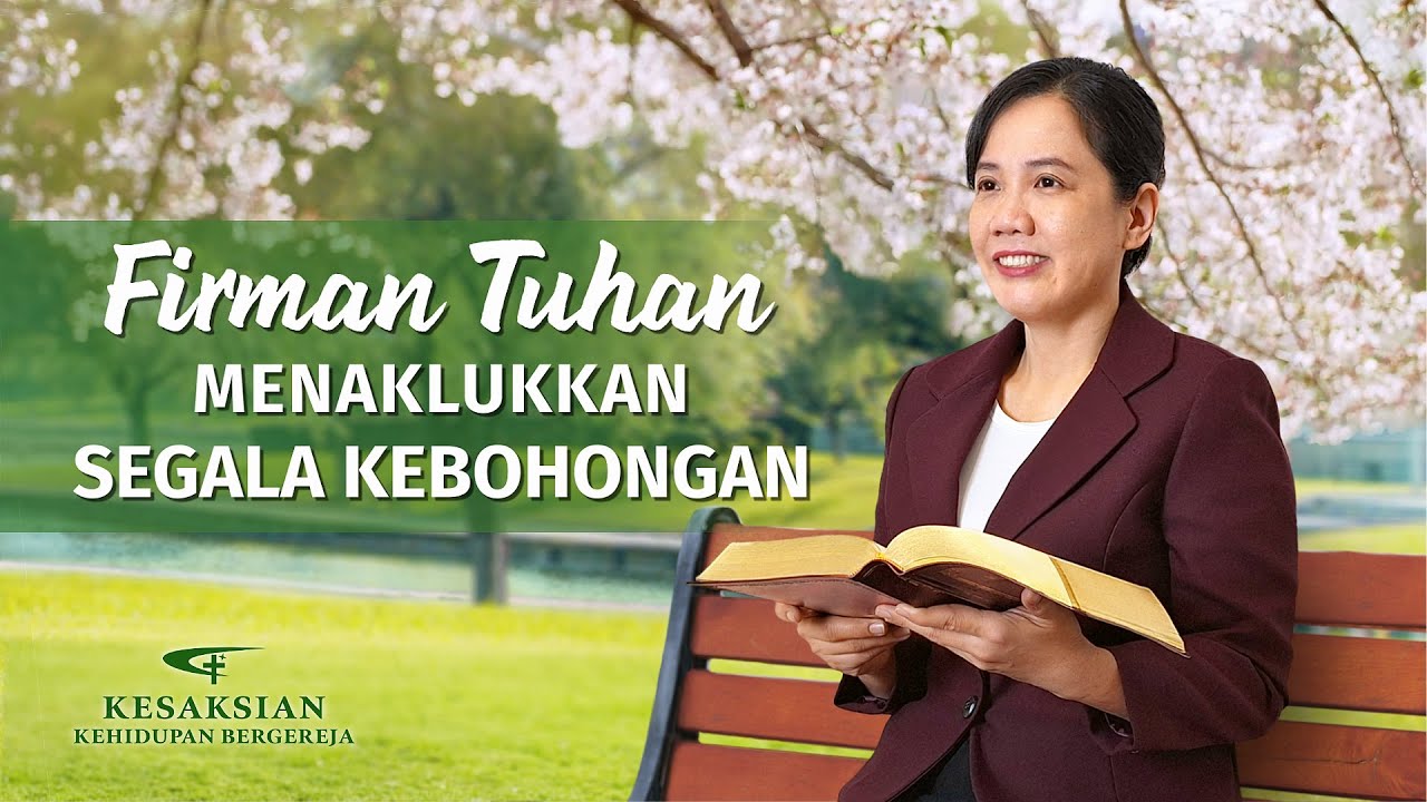 Kesaksian Rohani | Firman Tuhan Menaklukkan Segala Kebohongan - YouTube