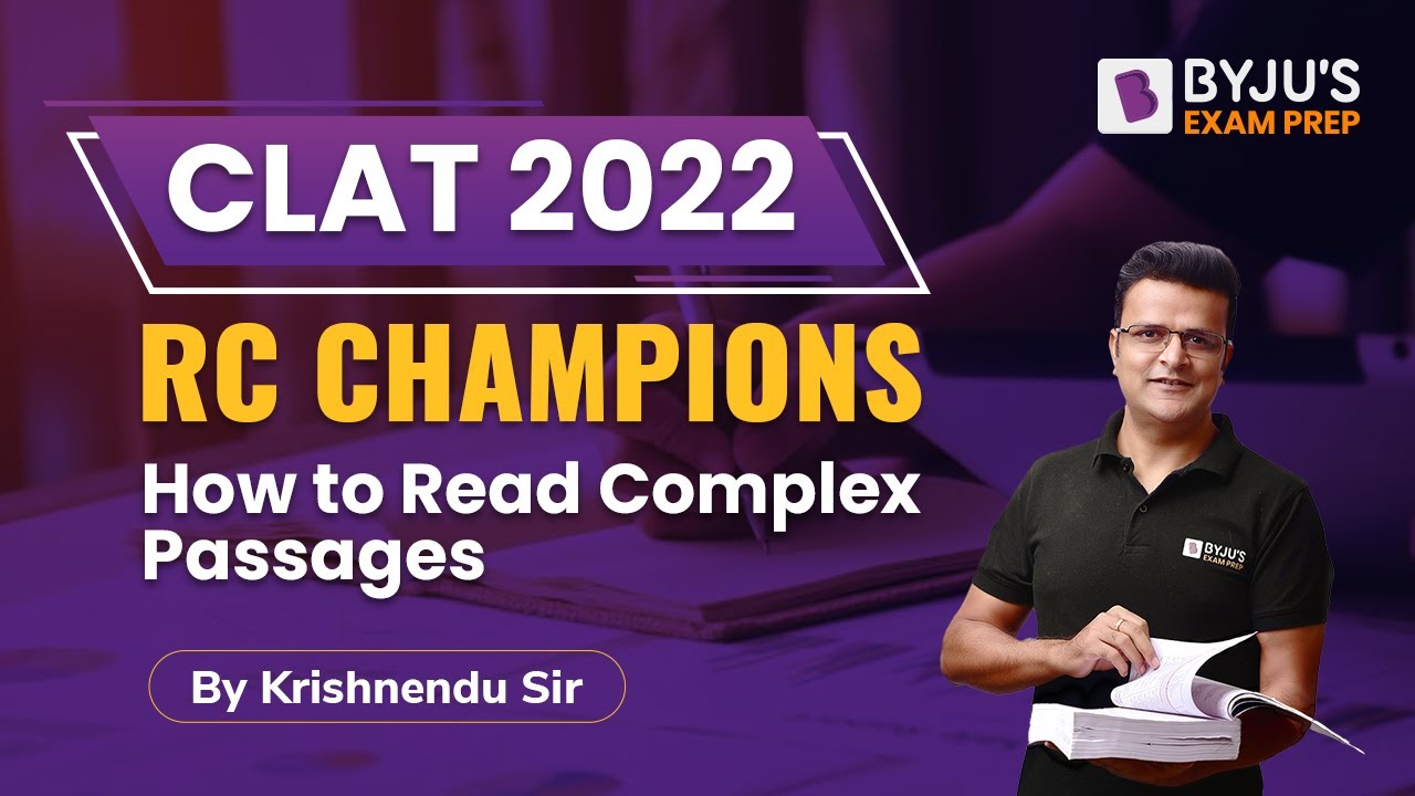 How To Read Complex RC Passages | CLAT 2022 Reading Comprehension ...