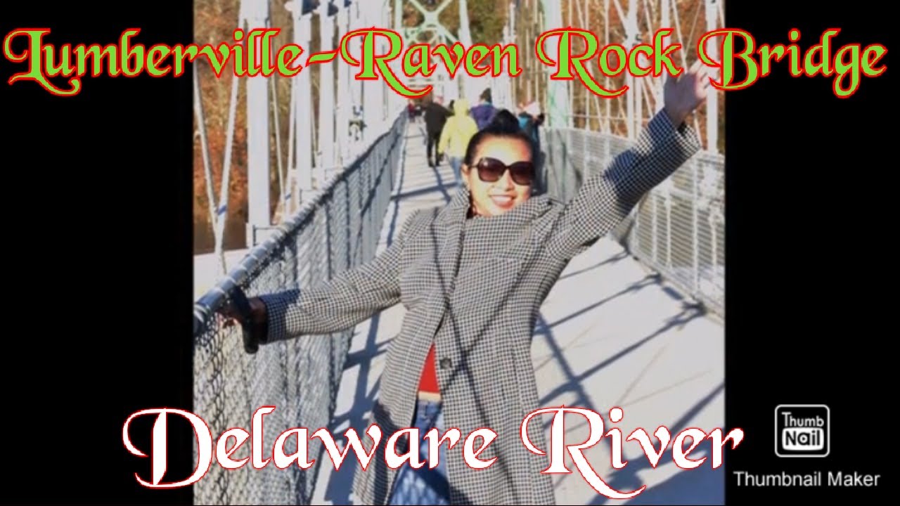 Lumberville–Raven Rock Bridge/Delaware River - YouTube