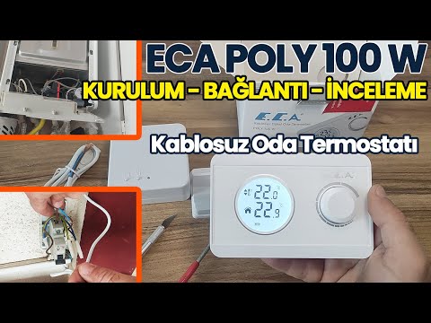 ECA Poly 100 W Kablosuz Oda Termosatı Kurulum ve İnceleme | Oda Termostatı Bağlantısı Nasıl Yapılır?
