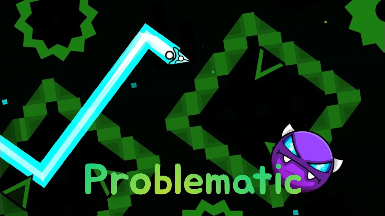 [Geometry Dash] Problematic 100% by Dhafin(easy demon) - YouTube