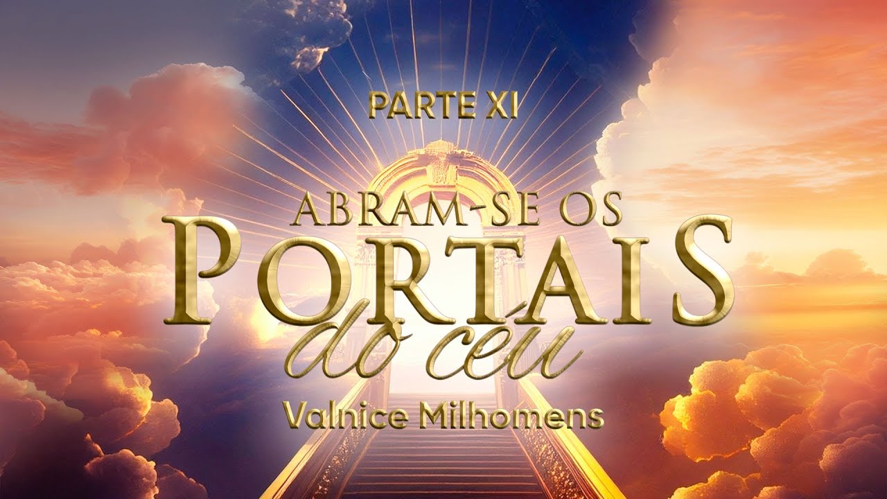 Abram-se oh Portais Eternos - Salmo 24 - Valnice Milhomens - YouTube