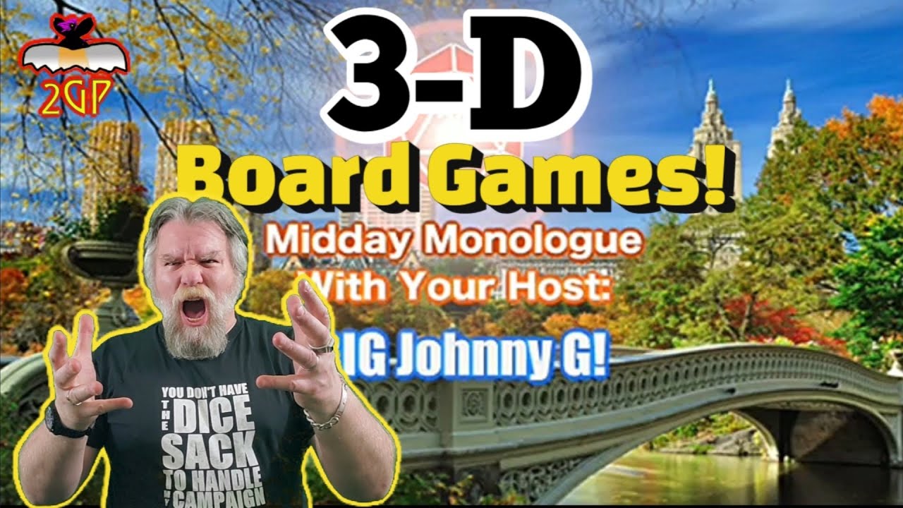 Midday Monologue 8/19/24 - For The Love of 3-D Board Games! - YouTube