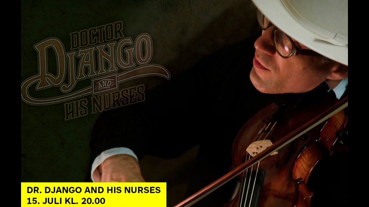 Doctor Django and his Nurses - To Go - YouTube