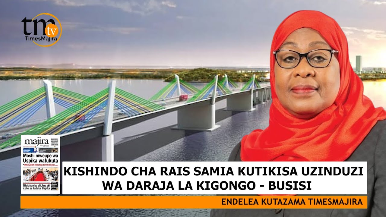 KISHINDO CHA RAIS DKT. SAMIA KUTIKISA UZINDUZI WA DARAJA LA KIGONGO ...