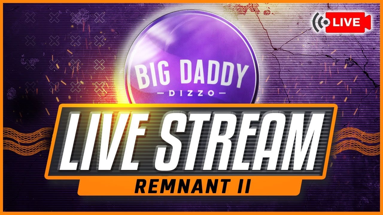 Remnant II DLC Gameplay - Big Daddy Dizzo - Live - YouTube