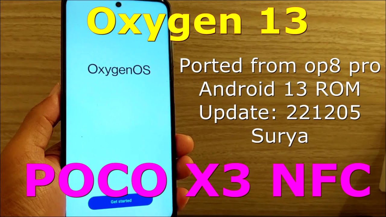 Oxygen 13 Ported for Poco X3 Android 13 Update: 221205 - YouTube