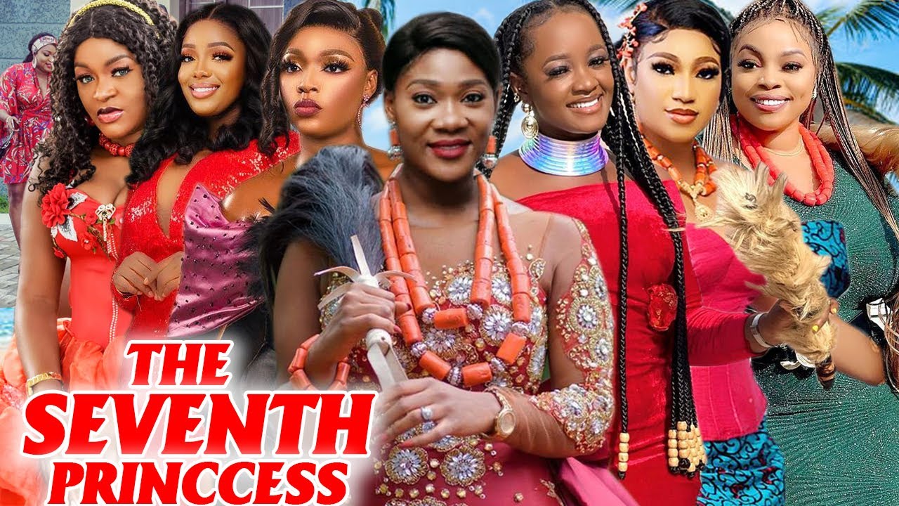 The Seventh Princess Complete Season- Mercy Johnson 2023 Latest ...