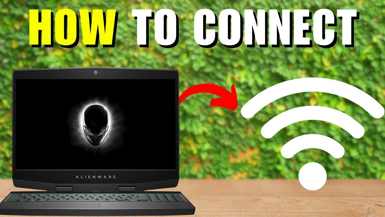 How To Connect Alienware Laptop To Wifi - YouTube