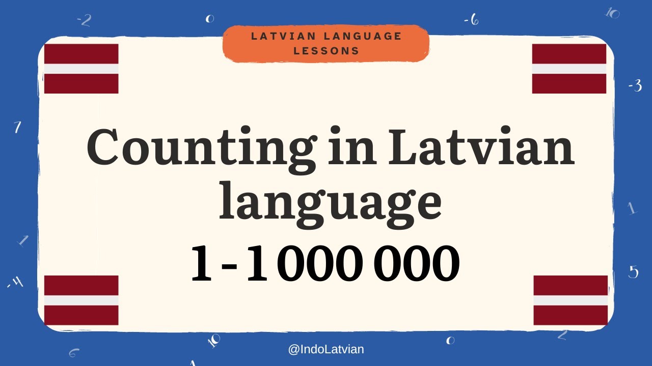 Become a Latvian Counting Pro: Mastering Numbers in Latvian | Latvian ...