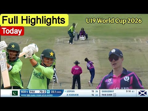 Pak U19 vs Sco U19 ODI World Cup Highlights Today | Pak Vs Scotland Full Highlights 2026