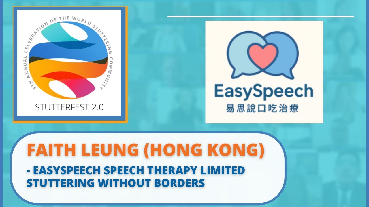 Faith Leung Hiu Lam - EasySpeech Speech Therapy LimitedStuttering Without Borders - YouTube
