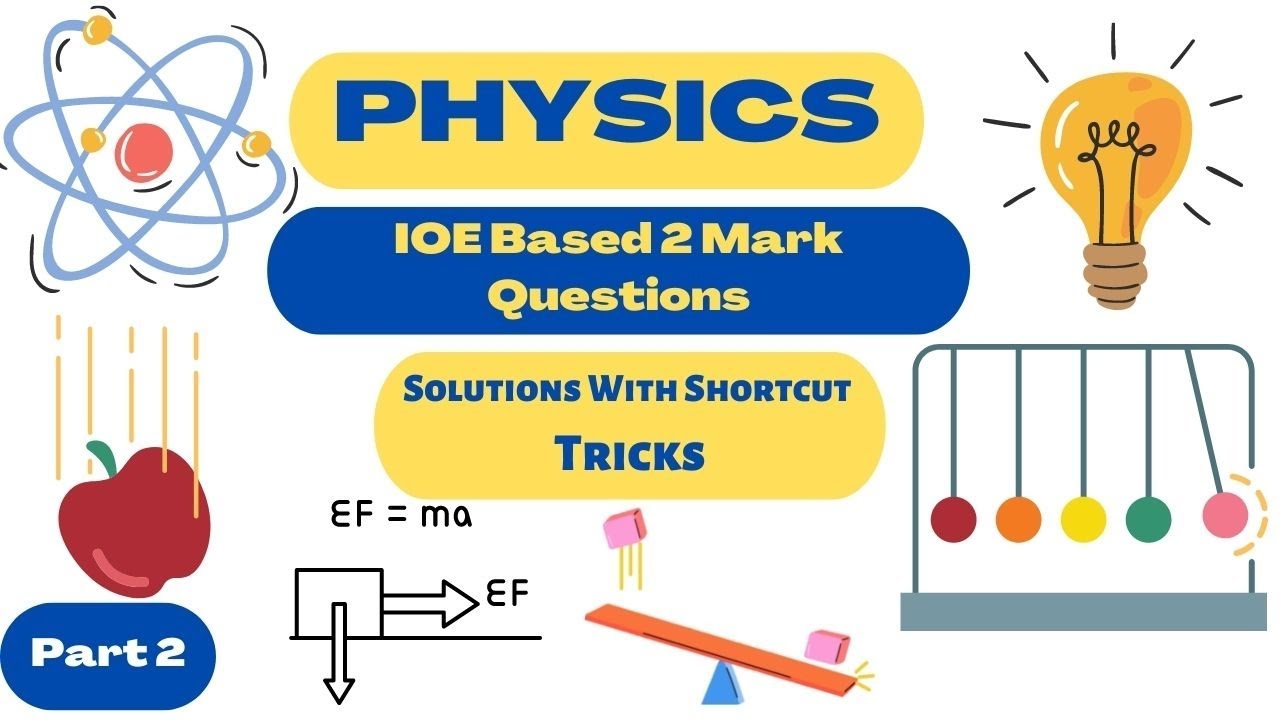 IOE PHYSICS 2 Mark Questions Solution with Shortcut Tricks | QAD | Past Year Questions | IOE ...